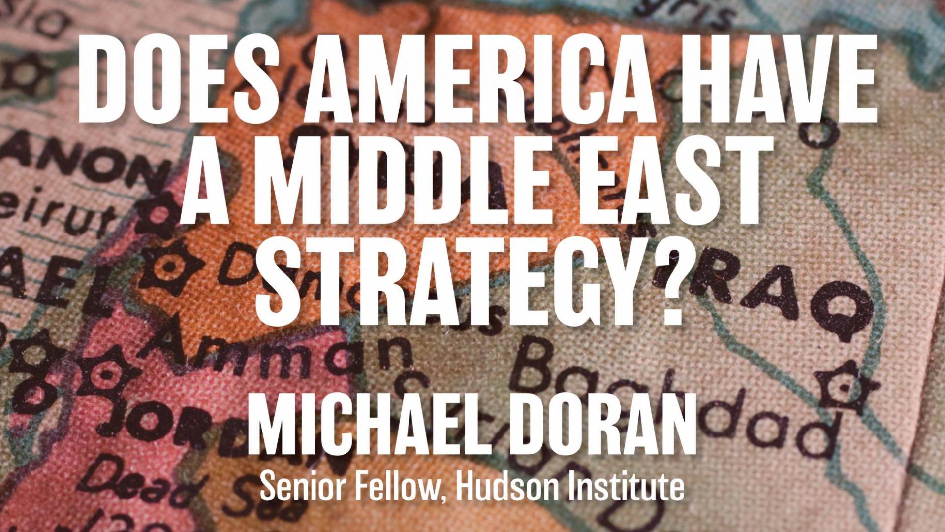 Does America Have a Middle East Strategy?