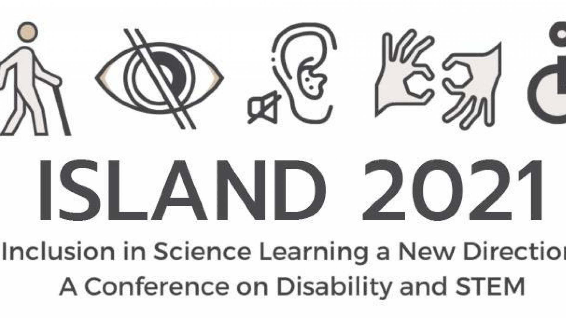 Inclusion in Science Learning a New Direction (ISLAND), a conference on ...
