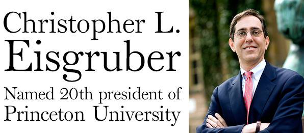 Christopher L. Eisgruber named 20th president of Princeton University