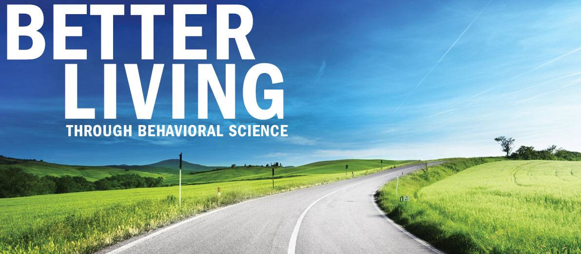 Better living through behavioral science