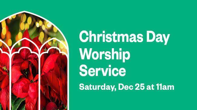 Christmas Day Worship Service