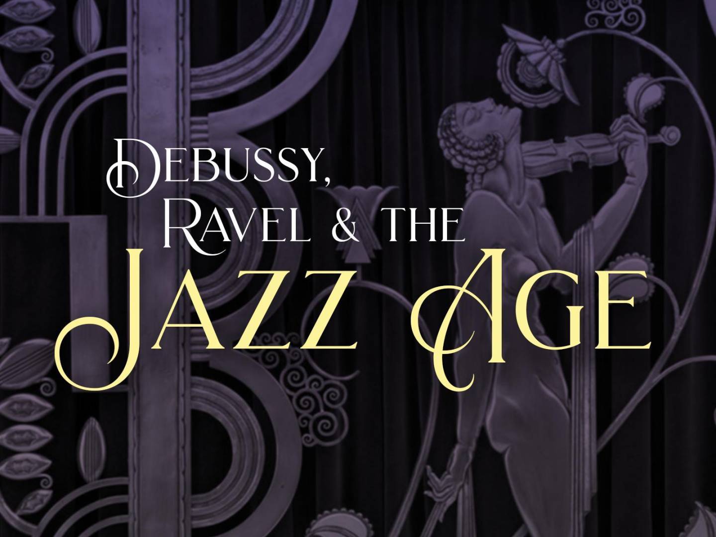 Debussy, Ravel, and The Jazz Age