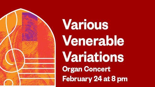 Organ Concert: Various Venerable Variations